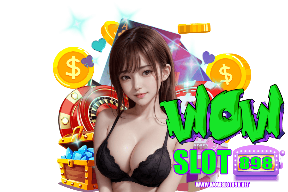wow slot 898 รวมเกมคาสิโนออนไลน์ที่ใหญ่ที่สุด ถูกกฎหมาย 100%